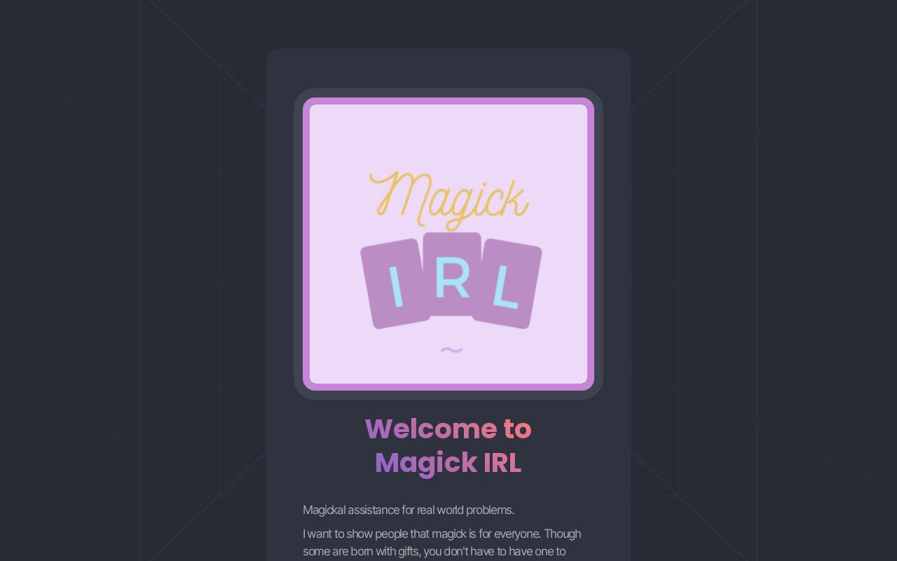 Hello! Welcome to Magick IRL